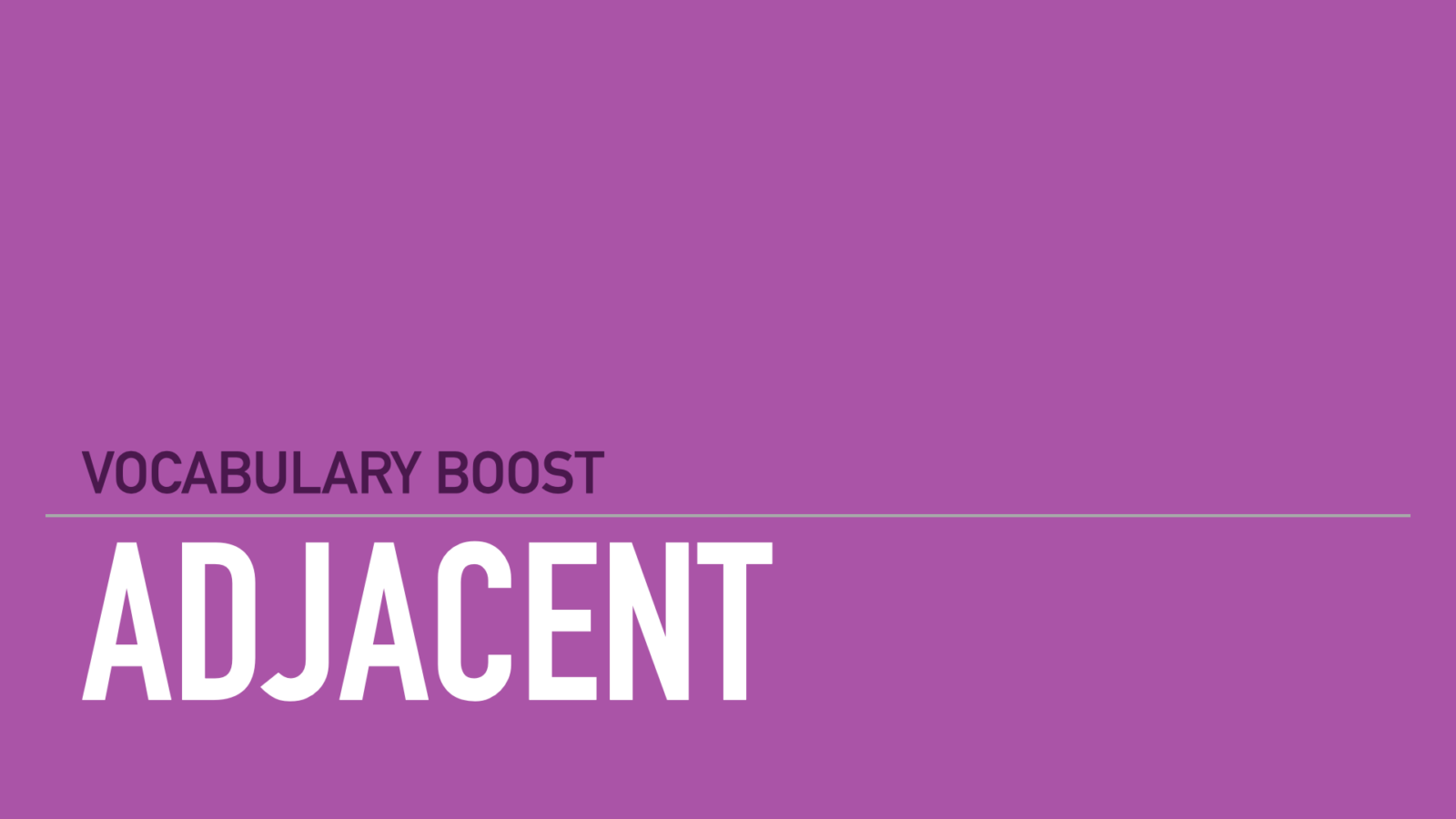 Adjacent - Vocabulary - Word English